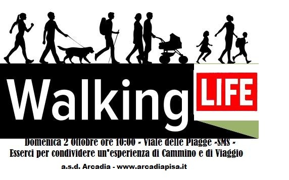 UISP - Pisa - A.S.D. ARCADIA presenta "The walking life"